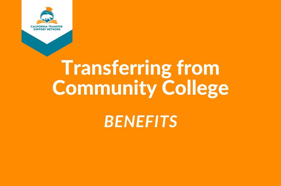 The Primary Benefits of Transferring from a Community College