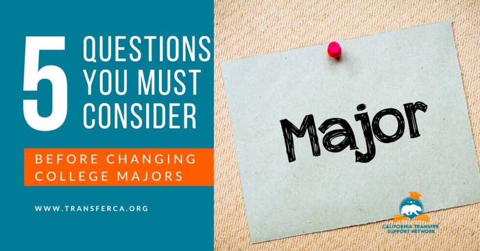 5 Questions You Must Consider Before Changing Majors – California ...
