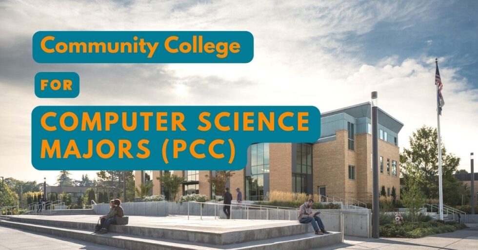 Community College for Computer Science Majors (PCC) – California ...