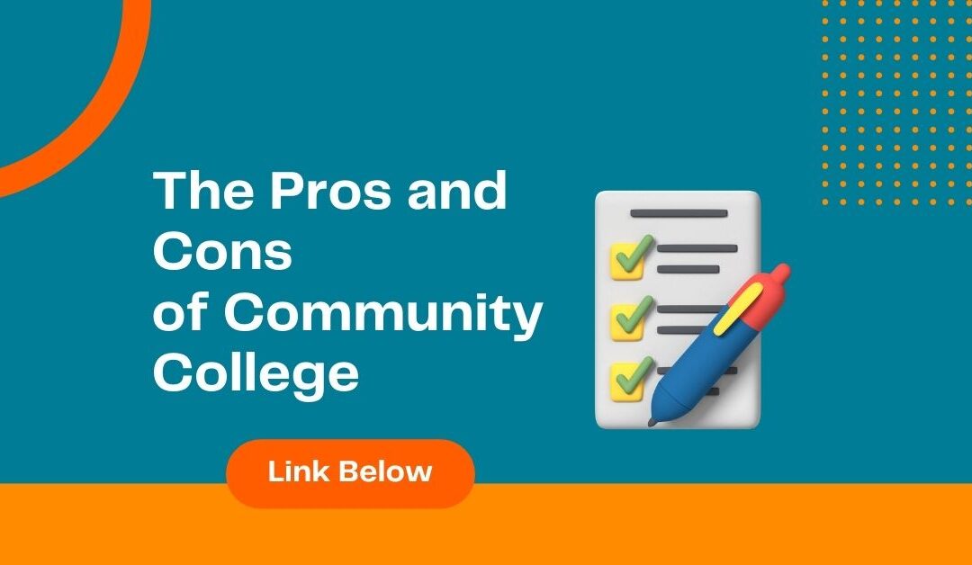 The Ultimate List of Community College Pros and Cons – California ...