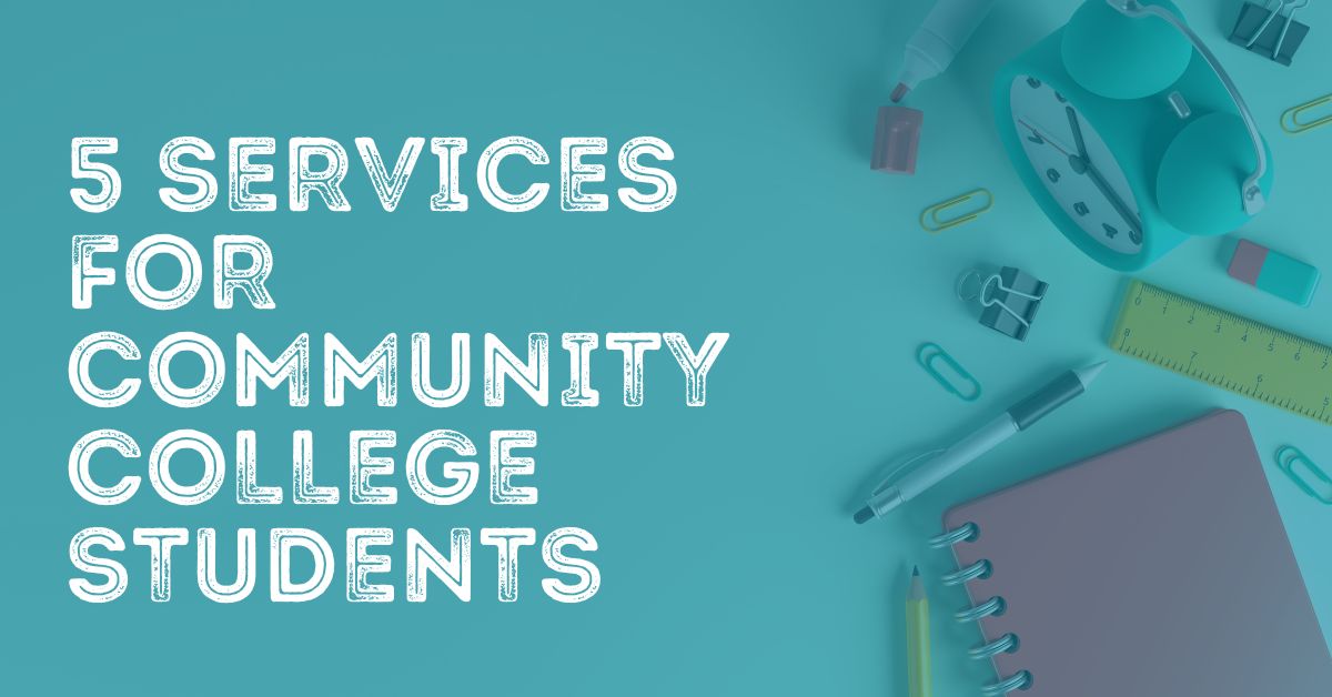 5 Support Services to Help You Thrive in Community College