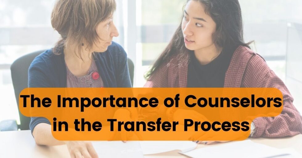 The Importance of College Counselors in the Transfer Process ...