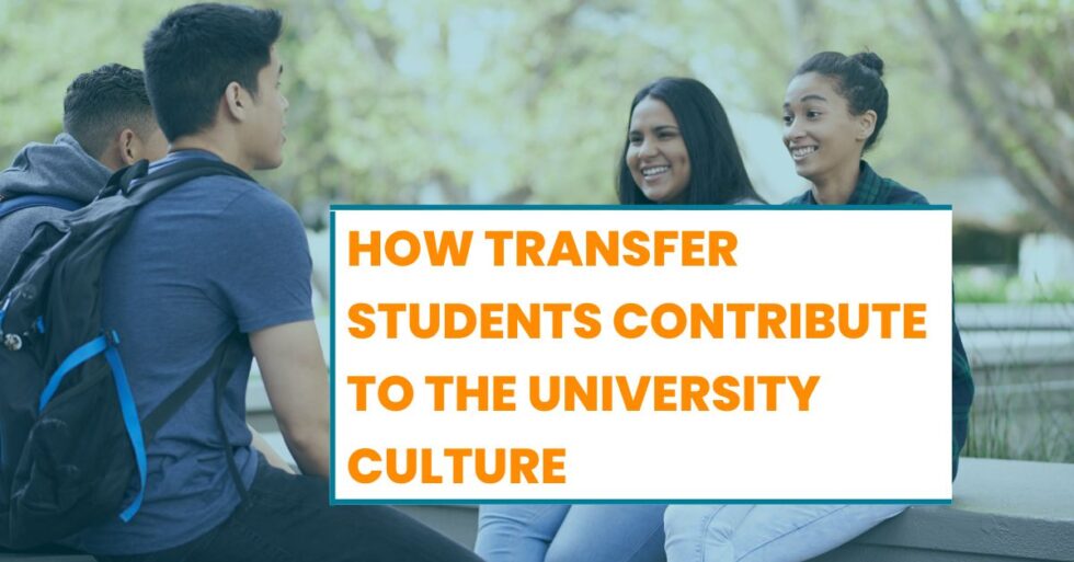 How Transfer Students Contribute to University Culture – California ...
