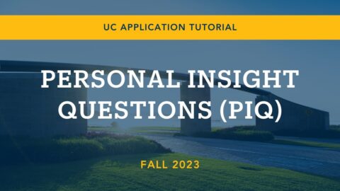 UC Personal Insight Questions (PIQs) | Advice for Transfer Students ...