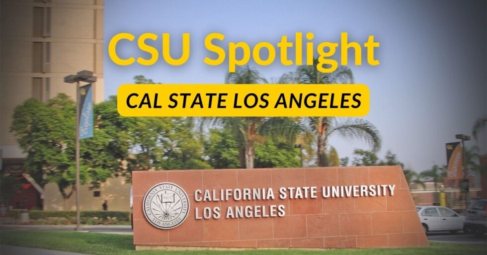 10 Reasons You Should Go to Cal State LA – California Transfer Support ...