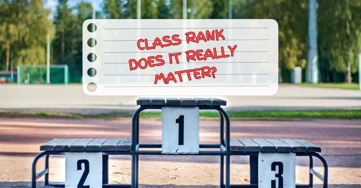 Does Class Rank Matter in College Admissions? Exploring the Pros and Cons|